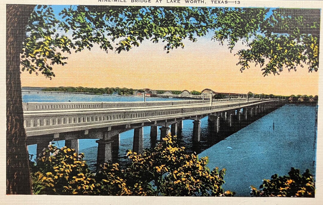 Nine-mile Bridge at Lake Worth, Texas - Vintage Bridge Postcard - 1930 ...