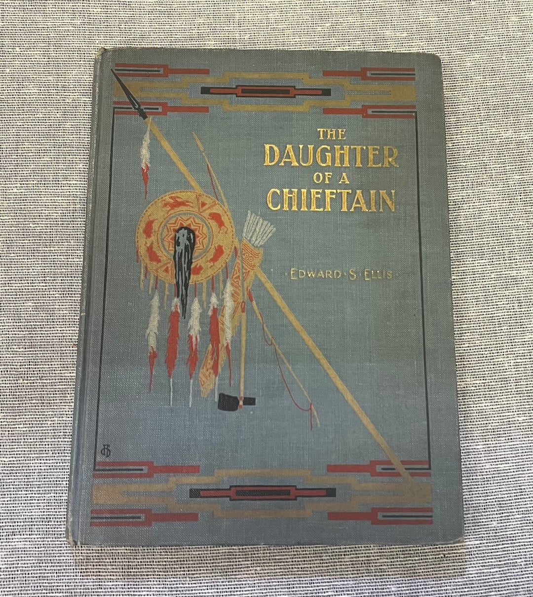 The Daughter of a Chieftain by Edward S. Ellis - Hardcover Book - 1908 ...