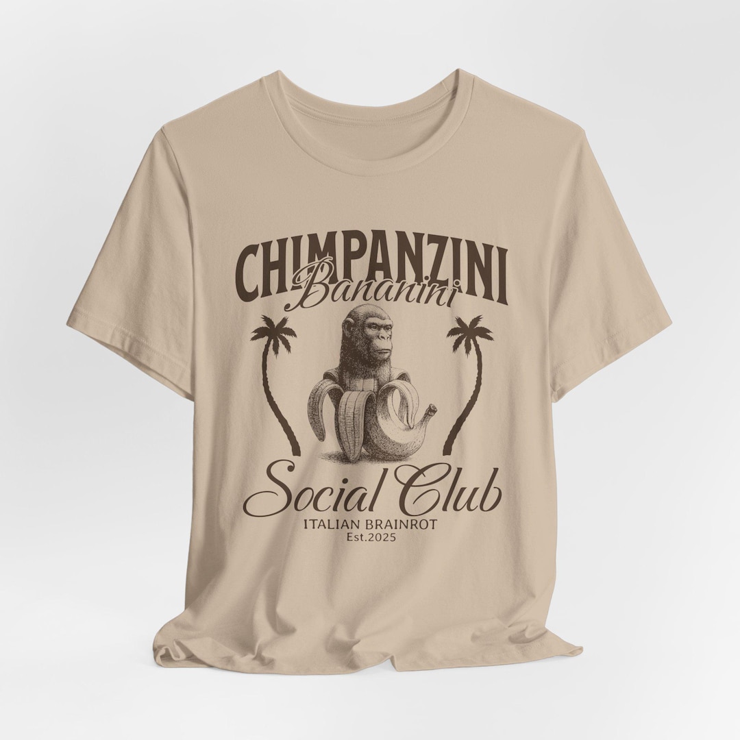 Chimpanzini Bananini Shirt, Italian Brainrot Meme Shirt, Social Club ...