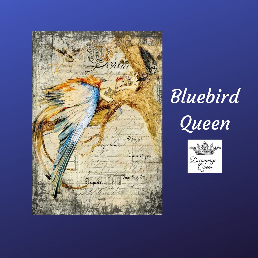 Bluebird Queen | Rice Paper Decoupage | Decoupage Queen | A4 | RETIRED ...