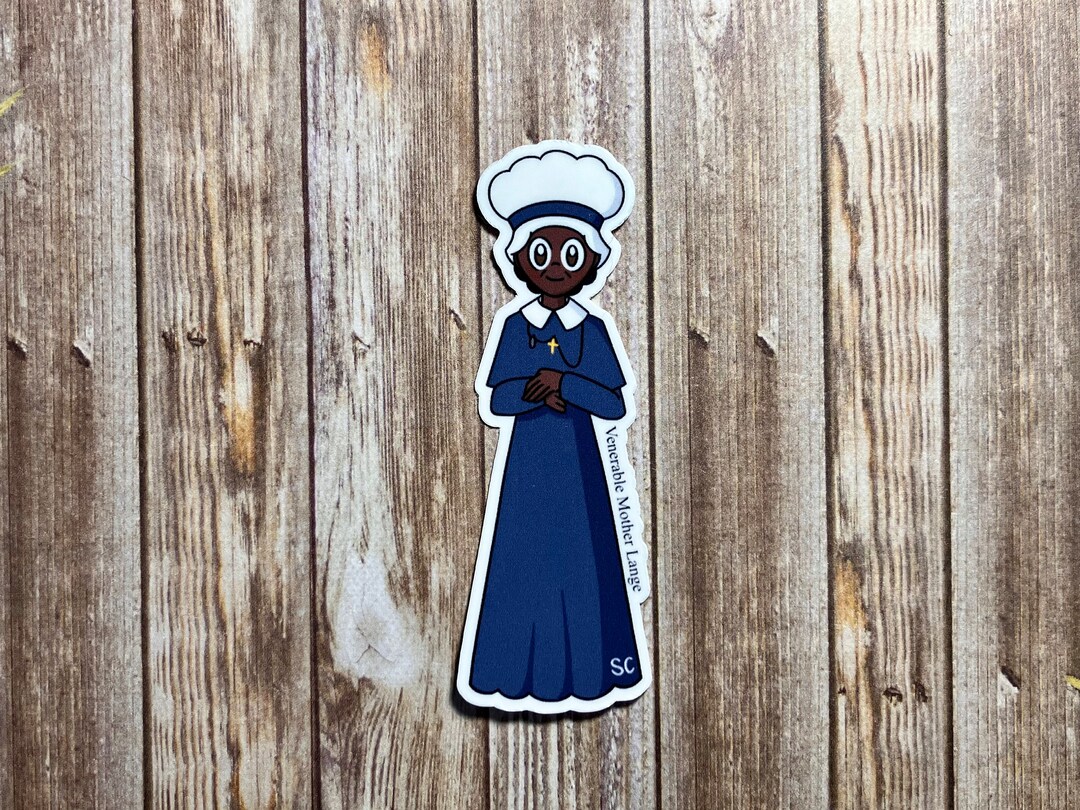 Venerable Mother Mary Lange, Catholic Stickers, Saint Stickers ...