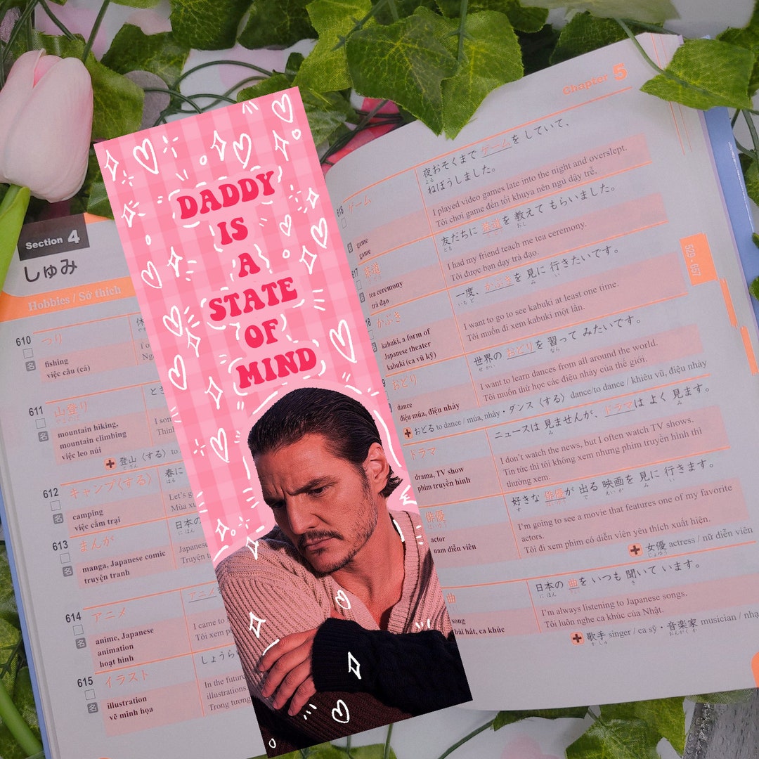 Cute / Handsome Pedro Pascal daddy is State of Mind Laminated Bookmarks ...