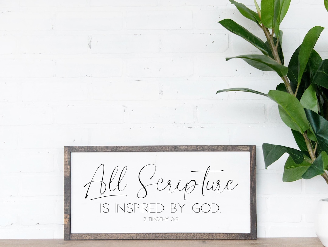 Scripture Signs, All Scripture is Inspired by God Sign, 2 Timothy 3:16 ...