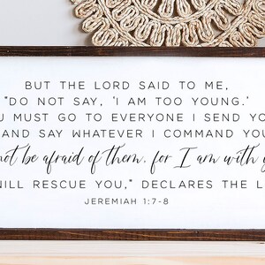 Jeremiah 1 7:8 Sign, Bible Verse Sign, Christian Wall Art, Scripture ...