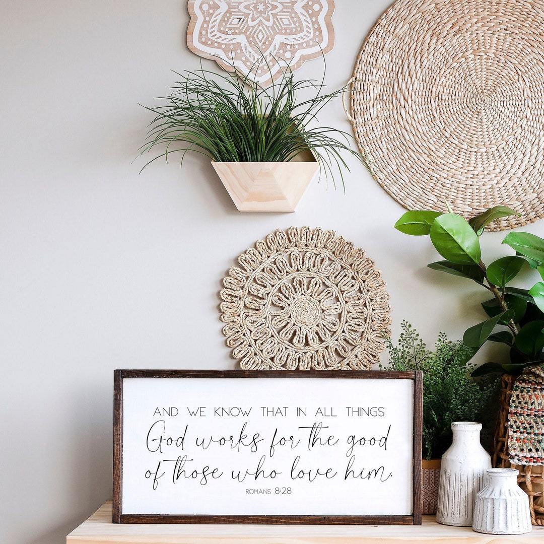 Scripture Signs, Romans 8:28 Sign, and We Know That in All Things ...