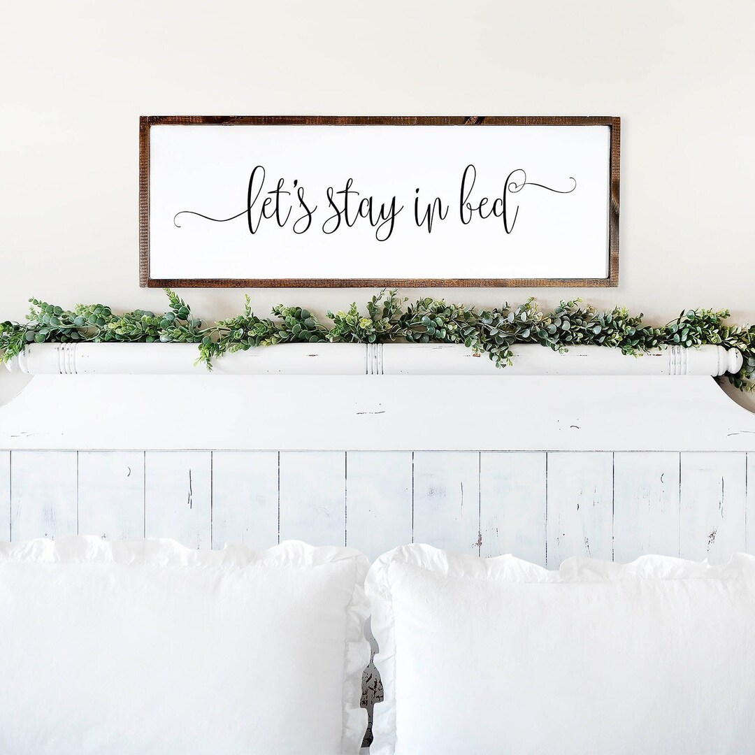 Let's Stay in Bed Sign, Bedroom Wall Decor Over the Bed, Master Bedroom ...