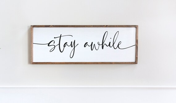 Stay Awhile Sign Entryway Wall Decor Guest Bedroom Sign - Etsy