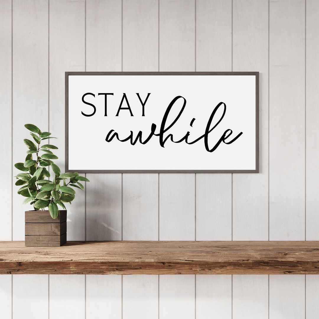 Stay Awhile Sign, Wood Signs, Home Wall Decor, Entryway Signs for Home ...