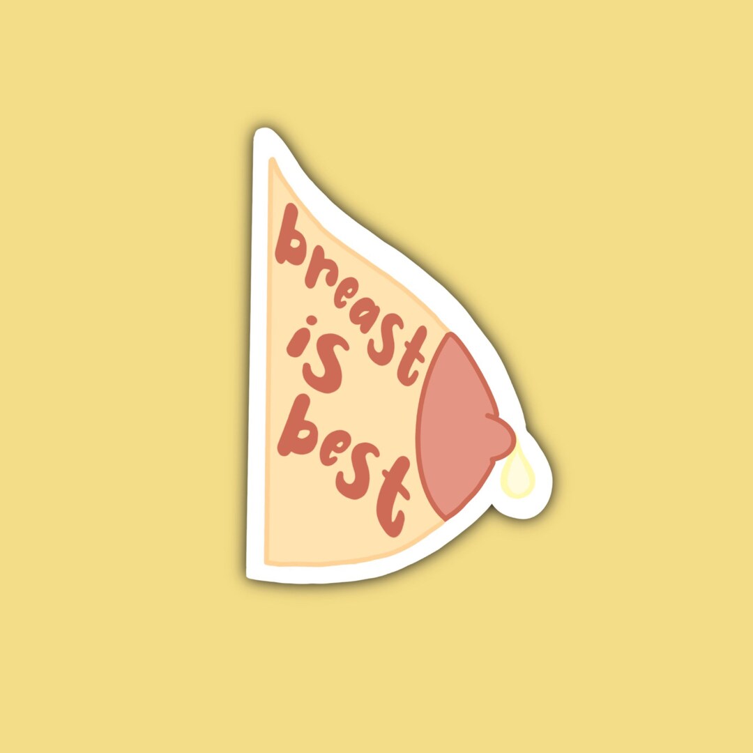 Breast is Best Sticker | Breastfeeding - Etsy