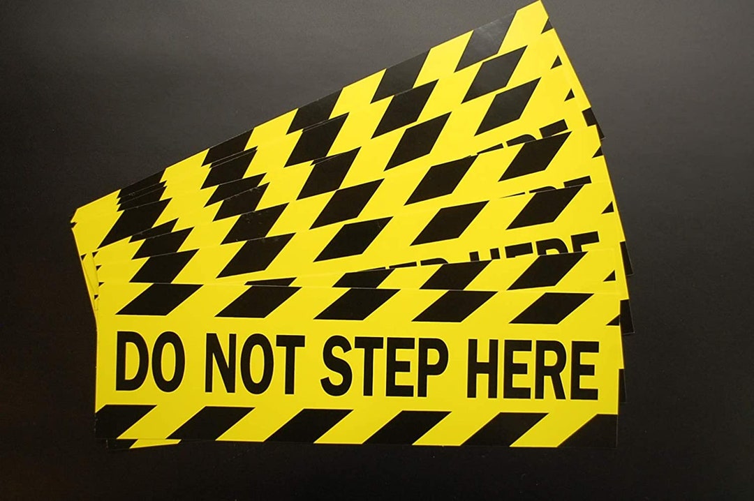 Do Not Step Here Stickers Vinyl Decals (choose Quantity Pack) 10" X 3 ...