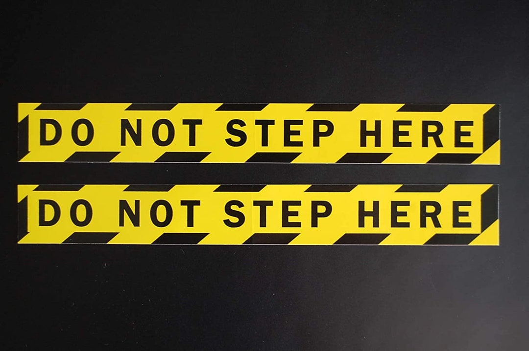 Do Not Step Here Safety Stickers Vinyl Decals (2 Pack!!) 8" X 1 ...