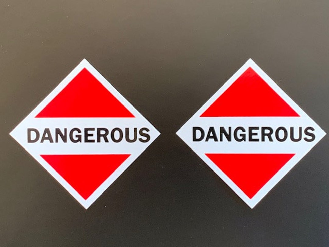 Dangerous Sticker Vinyl Decal 3"t X 3"w (2 Pack) Indoor Outdoor Warning ...
