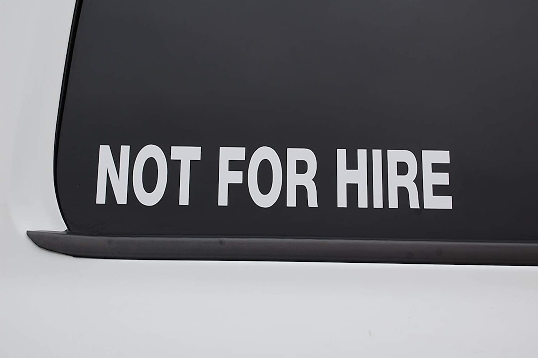 Not for Hire Stickers Vinyl Decals (2 Pack!) Choose Color & Size ...