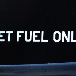 Jet Fuel Only Sticker Vinyl Decal Warning Logo Airplane Aviation Pilot ...