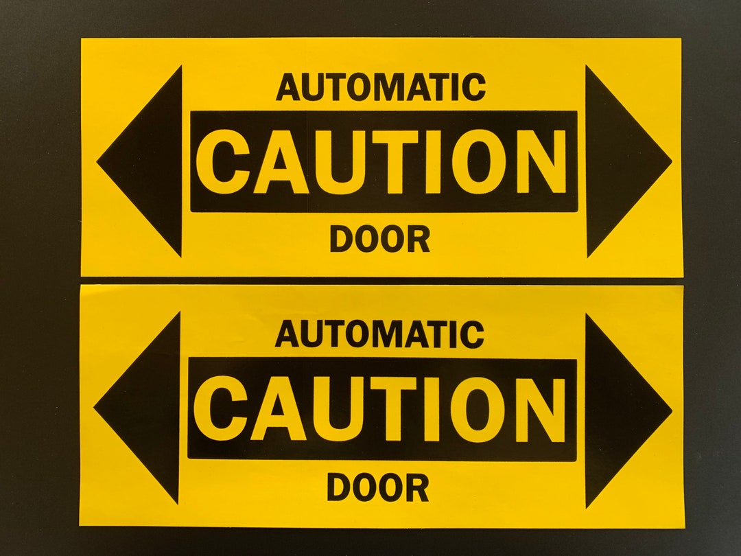 Caution Automatic Door Sticker Vinyl Decal (2 Pack) 10" X 4 ...