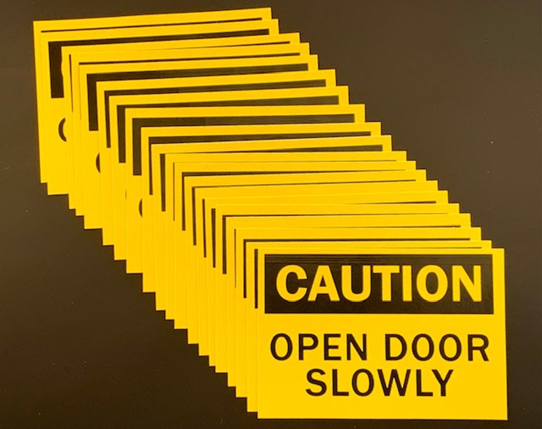 Caution Open Door Slowly Sticker Vinyl Decal 7" X 5" (20 Pack) Safety ...