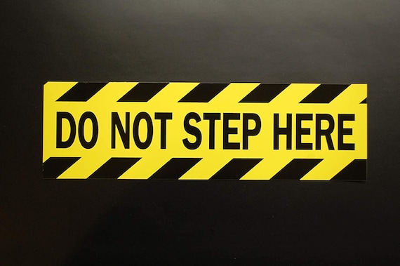 Do Not Step Here Stickers Vinyl Decals Choose Quantity Pack | Etsy