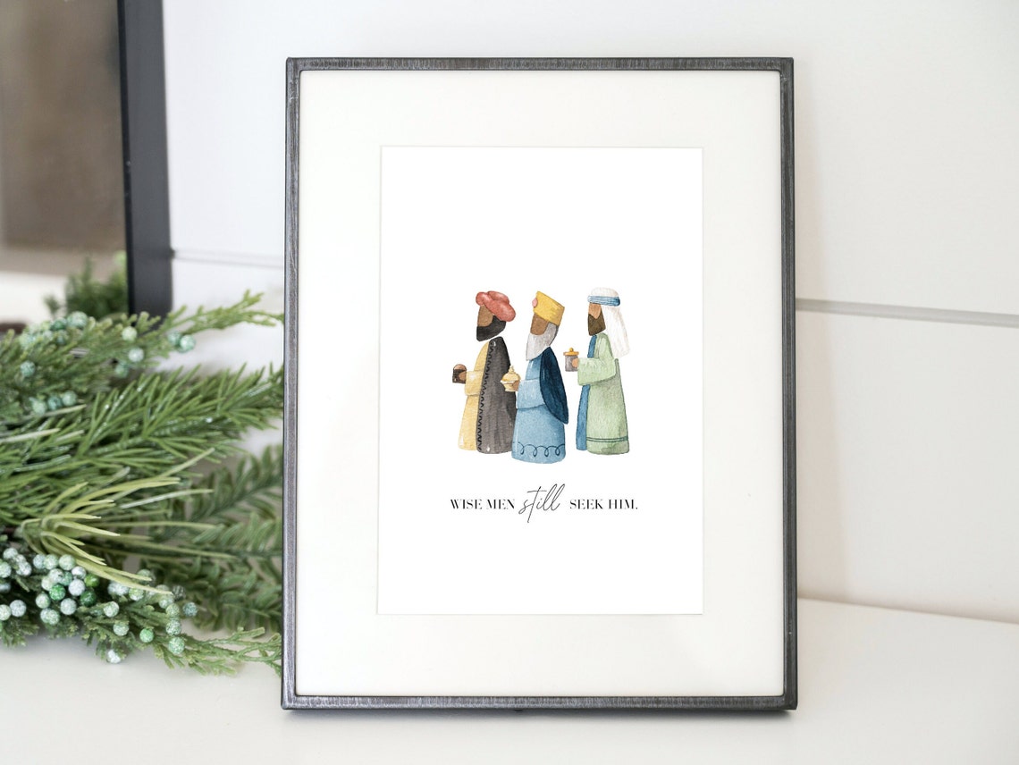 Wise Men Still Seek Him Printable Christmas Art Nativity - Etsy