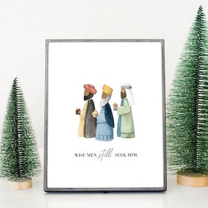Wise Men Still Seek Him | Printable Christmas Art | Nativity Print ...