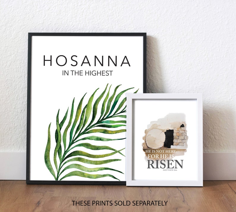 Hosanna in the Highest | Printable Easter Art | LDS Wall Art ...
