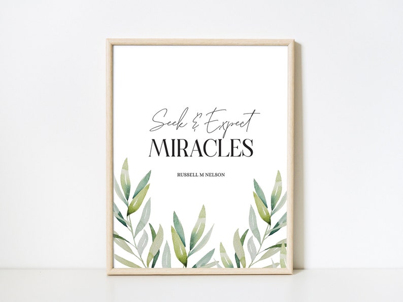 Seek and Expect Miracles Russell Nelson Quote LDS Wall Art - Etsy Seek and Expect Miracles Russell Nelson Quote LDS Wall Art - Etsy