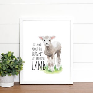 It's Not About the Bunny, It's About the Lamb, Easter Printable ...