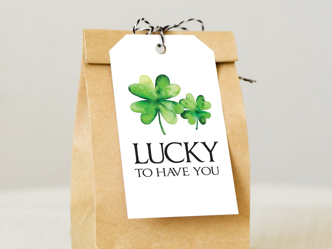 Lucky to Have You, Printable Gift Tag, St. Patrick's Day Tag, Shamrock ...