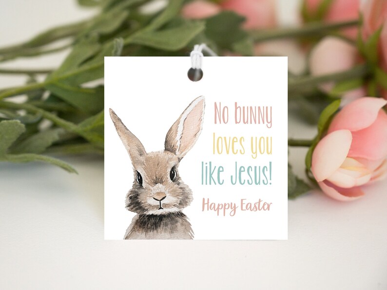 No Bunny Loves You Like Jesus | Printable Easter Tag | Christian Easter ...