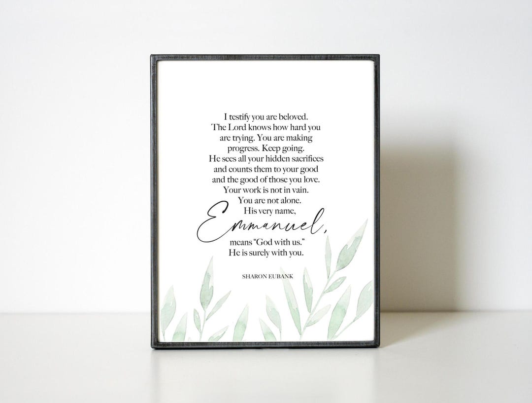 Printable LDS Art Sharon Eubank Quote Emmanuel Quote LDS Encouragement ...