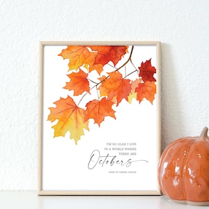 So Glad I Live in a World Where There Are Octobers | Fall Leaves ...