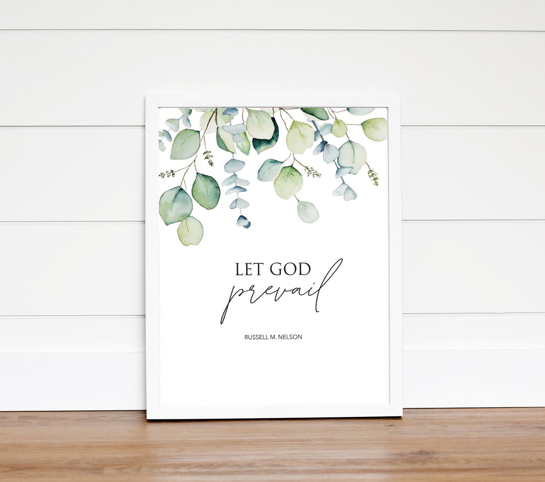 Let God Prevail | Russell Nelson Quote | LDS Art | Watercolor Printable ...