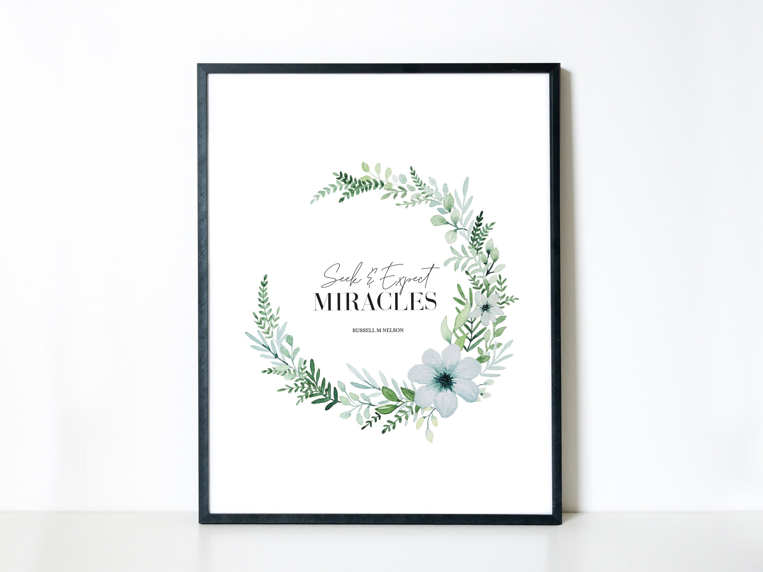 Seek and Expect Miracles | Russell Nelson Quote | LDS Wall Art ...