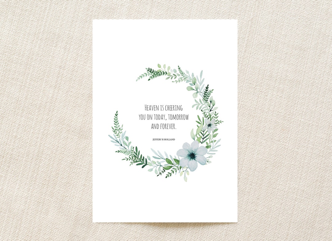 Heaven is Cheering You on Today, Tomorrow and Forever, Printable LDS ...