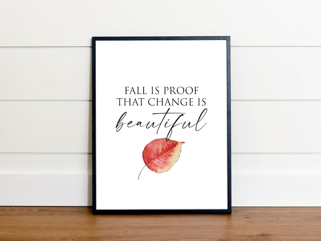 Fall is Proof That Change is Beautiful | Autumn Watercolor Leaf ...