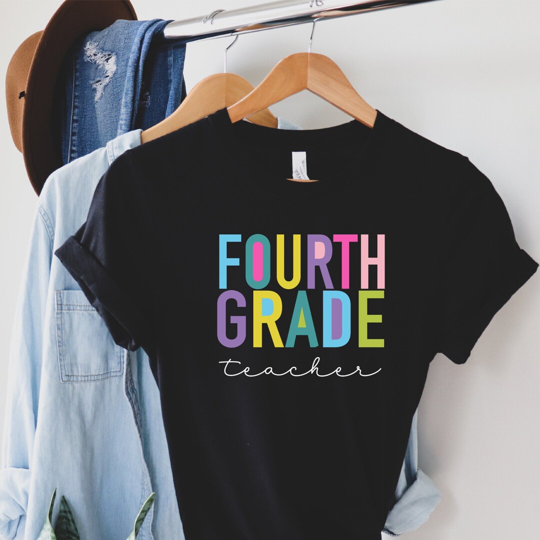 Fourth Grade Teacher Shirt School Shirts Back to School T-shirt Teacher ...