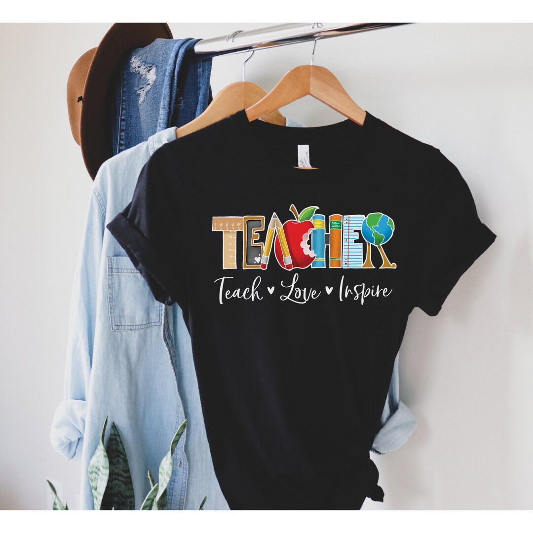 Teacher Teach Love Inspire Shirt Teacher Shirts Teacher Gifts Teacher ...