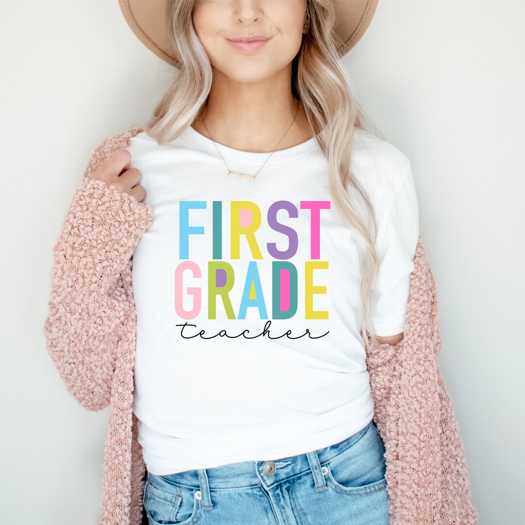 First Grade Teacher Shirt School Shirts Back to School T-shirt Teacher ...