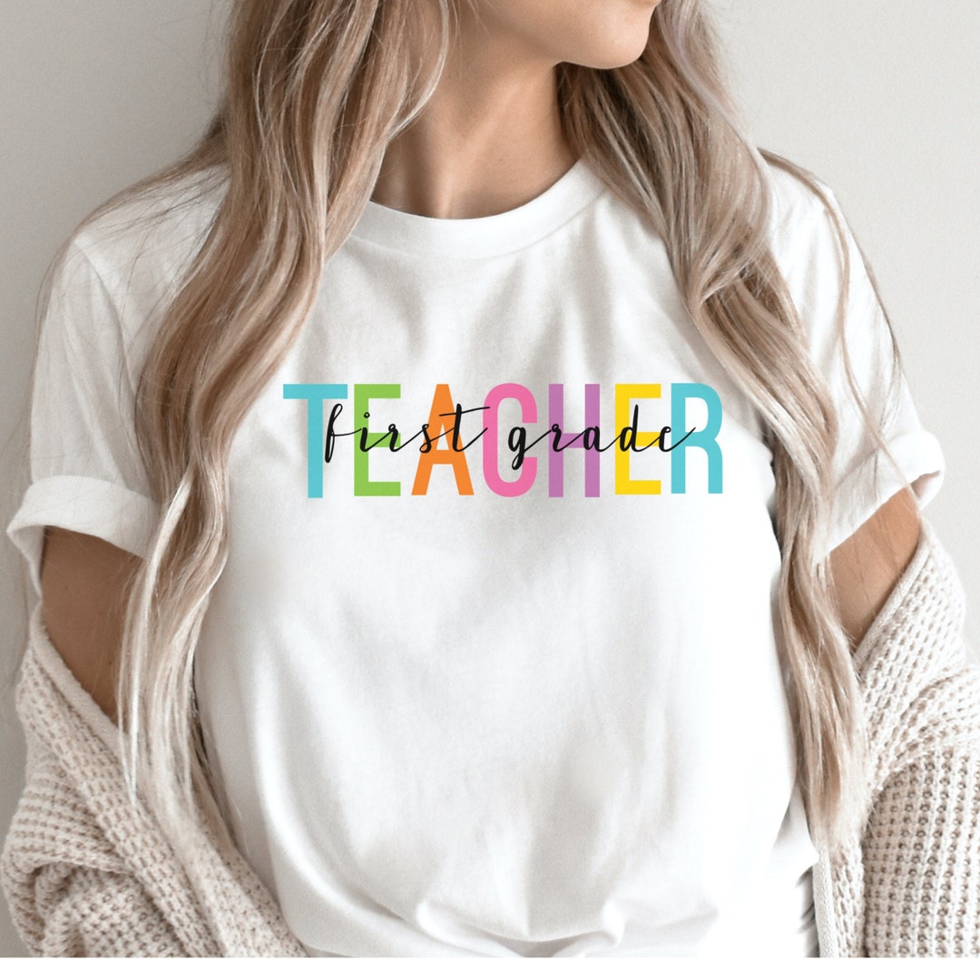 First Grade Teacher Shirt School Shirts Back to School T-shirt Teacher ...