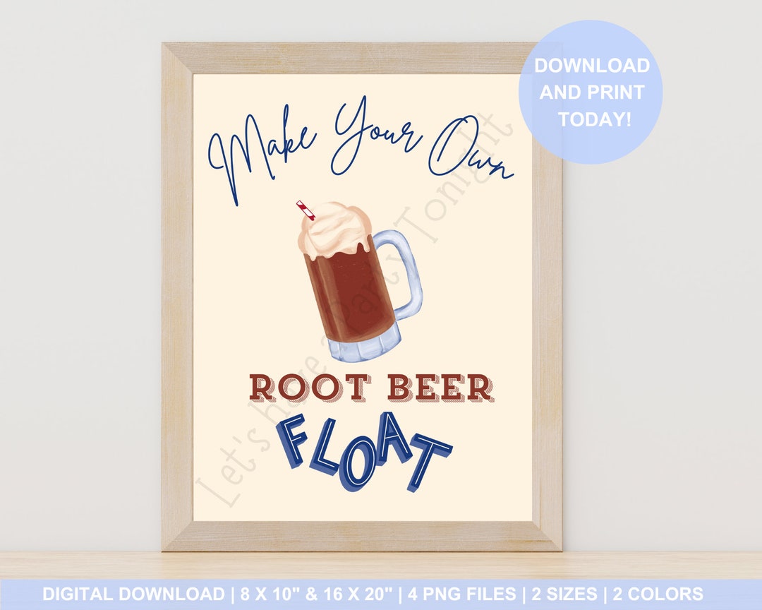 Root Beer Float Sign, Make Your Own Root Beer Float, Root Beer Float Bar, Ice Cream Float Party ...