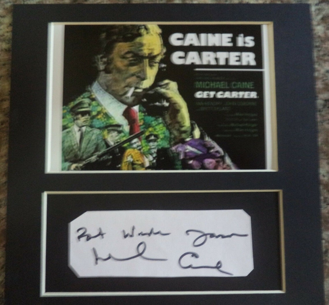 MICHAEL CAINE Autograph Mounted Display, Hand Signed on Cut Page "get ...