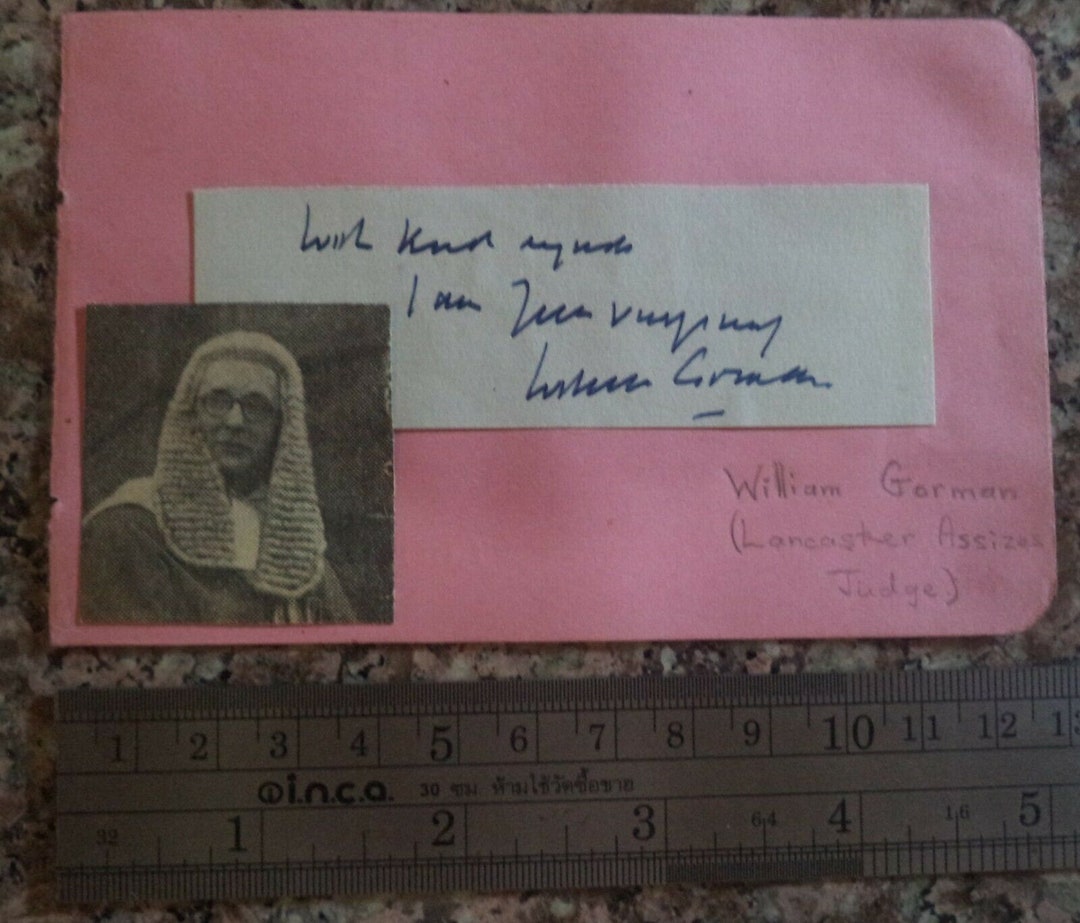 SIR WILLIAM GORMAN (1891 – 1964) Autograph, Judge in A6 Murder Trial ...