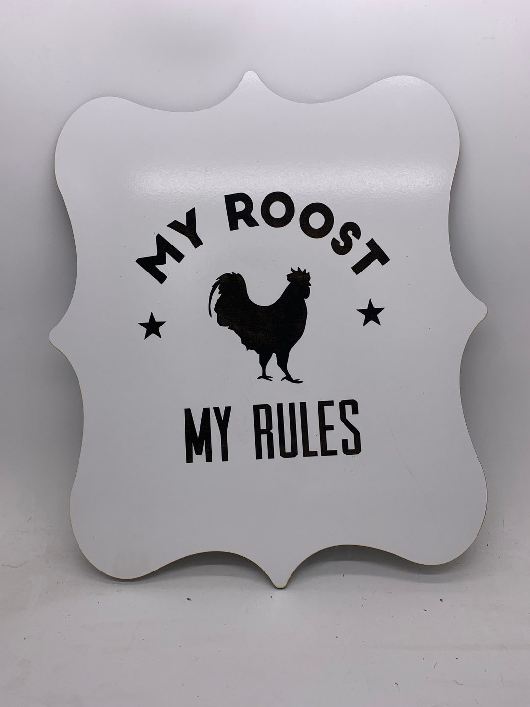 My Roost My Rules Sign , Rooster Sign, Farm Sign , Chickens, Country ...