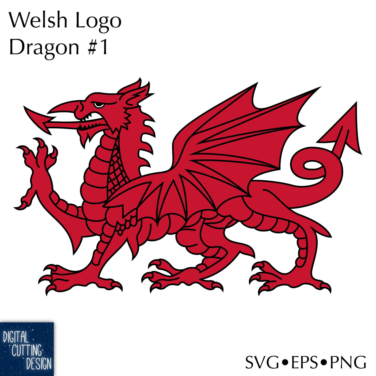 Welsh Dragon #1 - Wales National Symbol - Vector Resizable Cutting ...