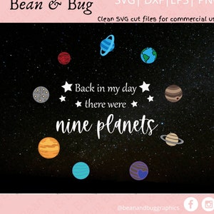 Back in My Day We Had Nine Planets SVG - Solar System SVG - Space ...