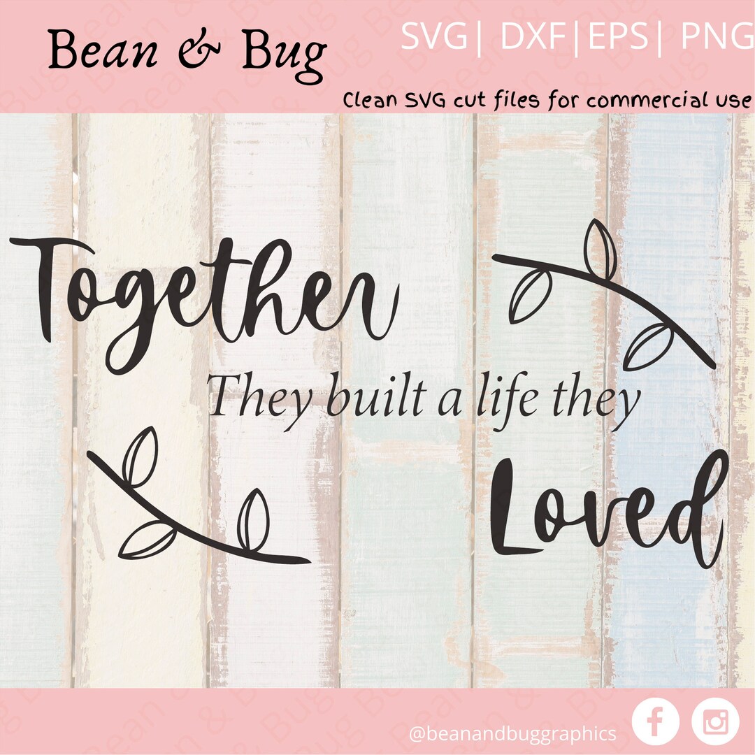 Together They Built a Life Together They Loved SVG Wedding - Etsy