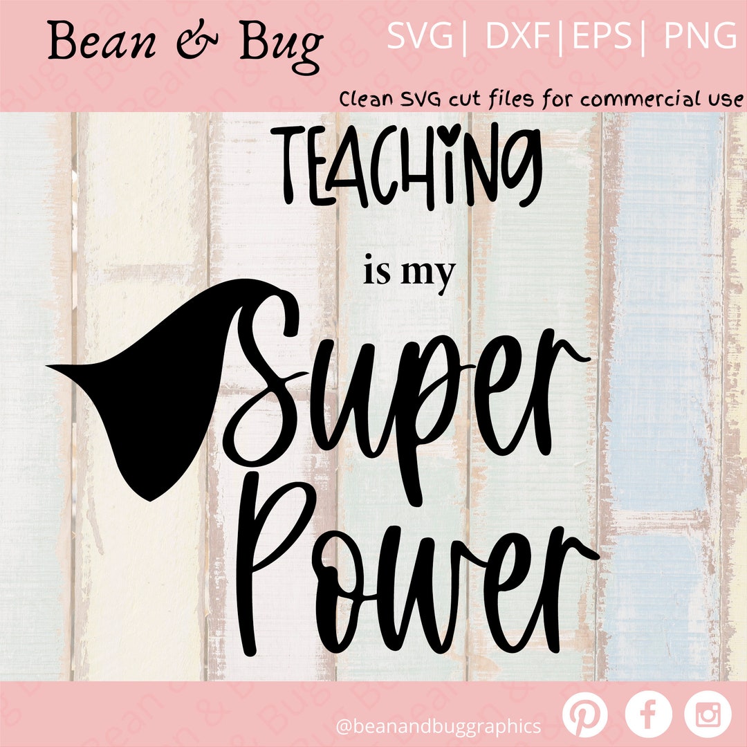 Teaching is My Super Power SVG - Teacher - Daycare SVG - Teacher Shirt ...