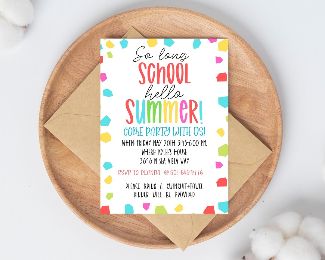 SO Long School HELLO Summer - End of School Party - Summer Pool Party ...