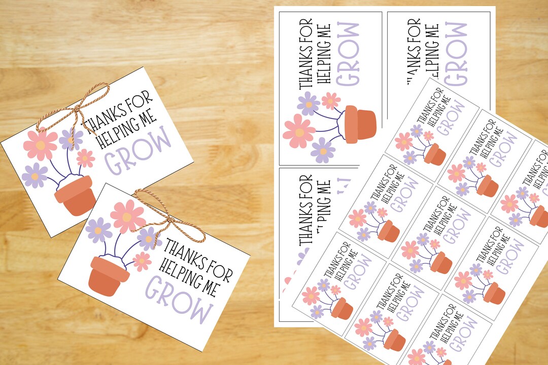 Teacher Appreciation Gift Tags Printable, Thank You for Helping Me Grow ...