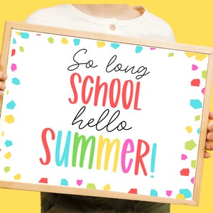 SO Long School HELLO Summer Poster!- End of School Party - Summer Pool ...