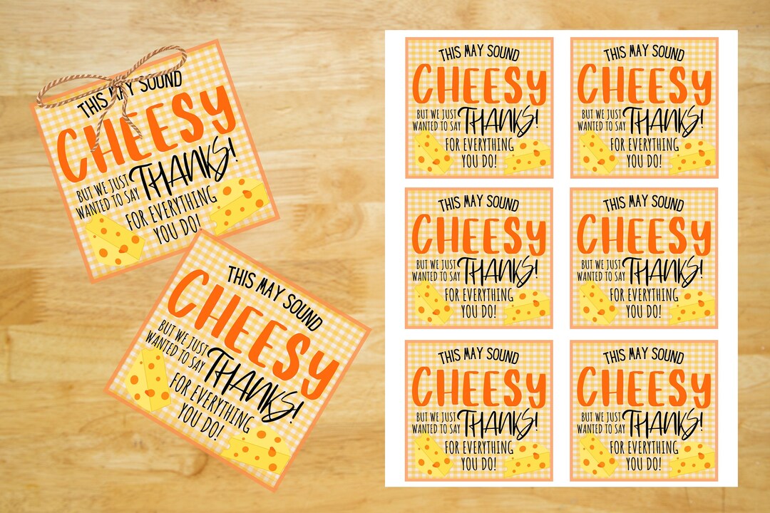 This May Sound CHEESY - Cheesy Thank You Tag, Teacher Appreciation ...